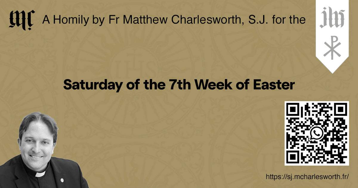 Saturday of the 7th Week of Easter