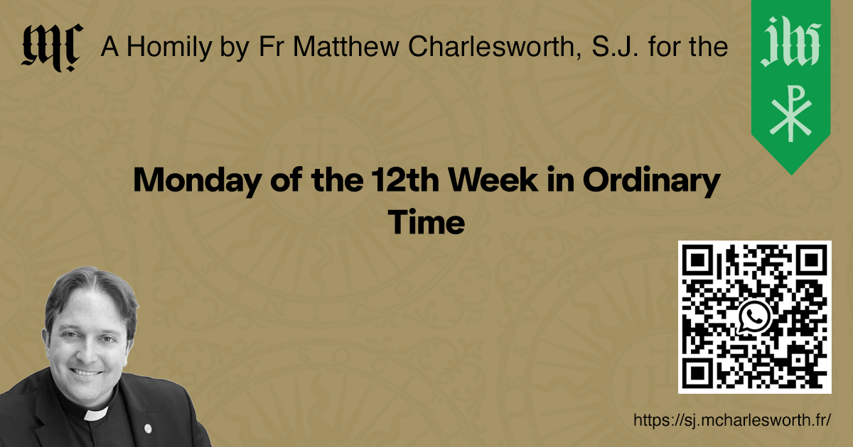 Monday of the 12th Week in Ordinary Time